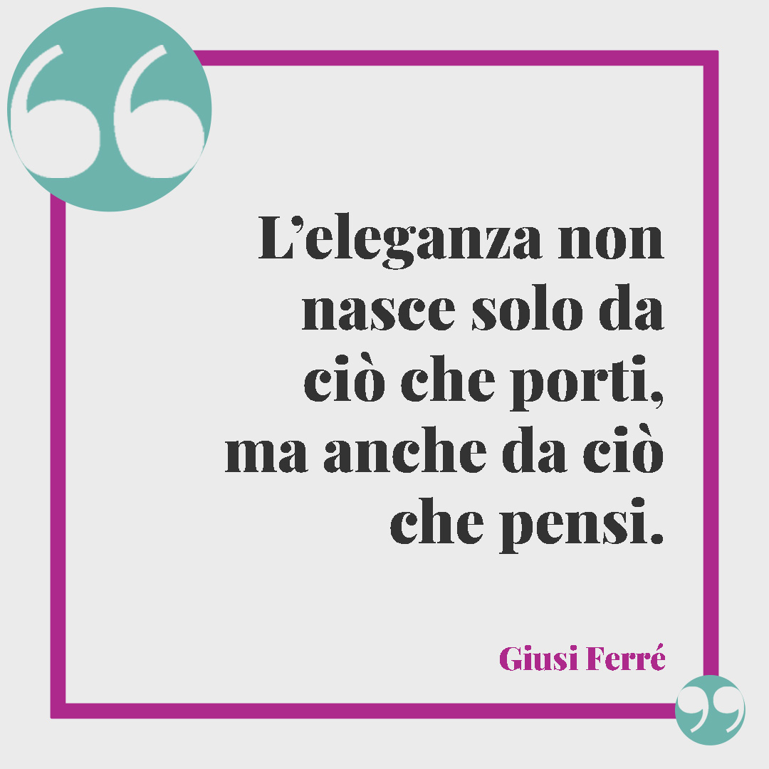 Frasi sull'eleganza: le citazioni e gli aforismi più famosi