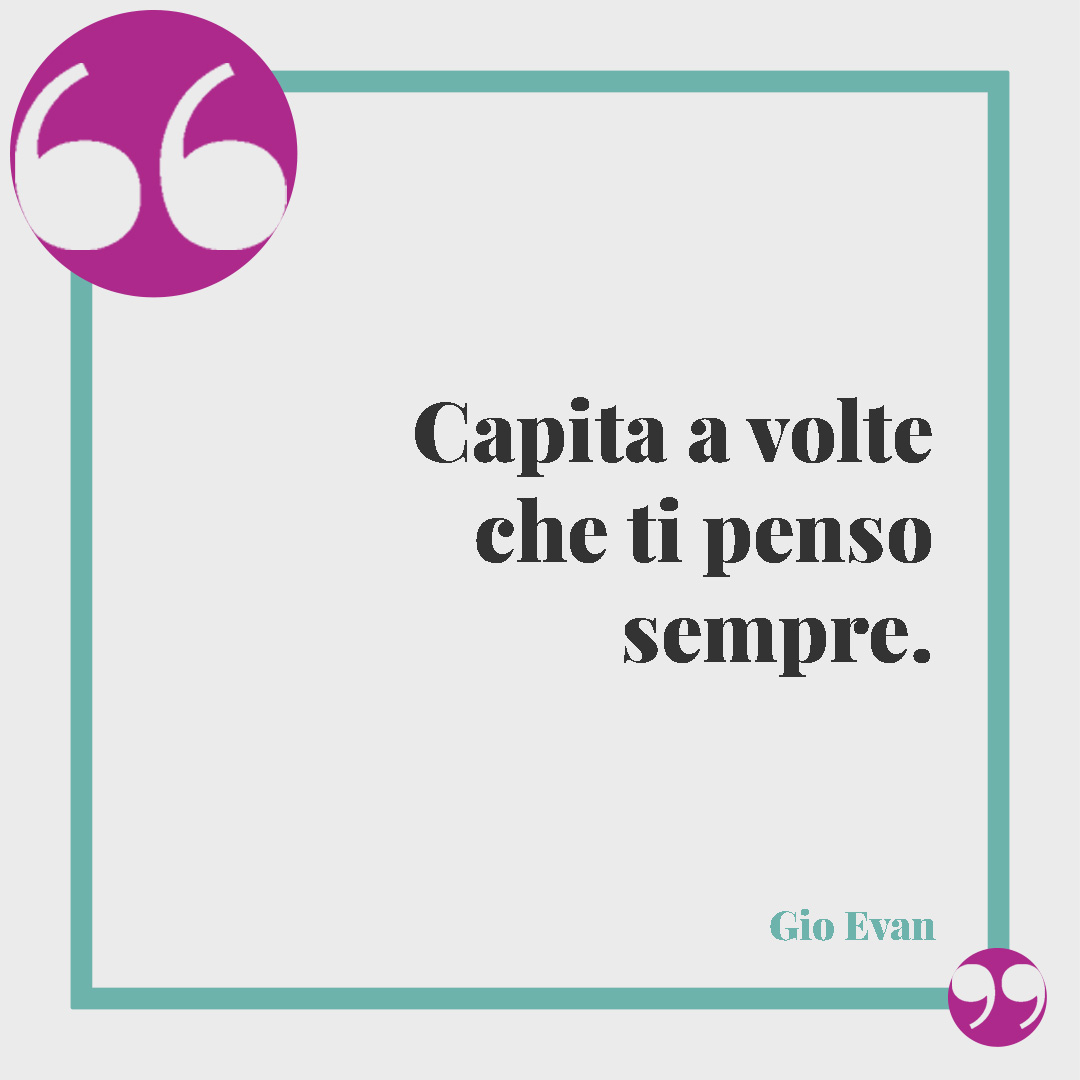 Le frasi per dire “Ti penso”: citazioni e aforismi