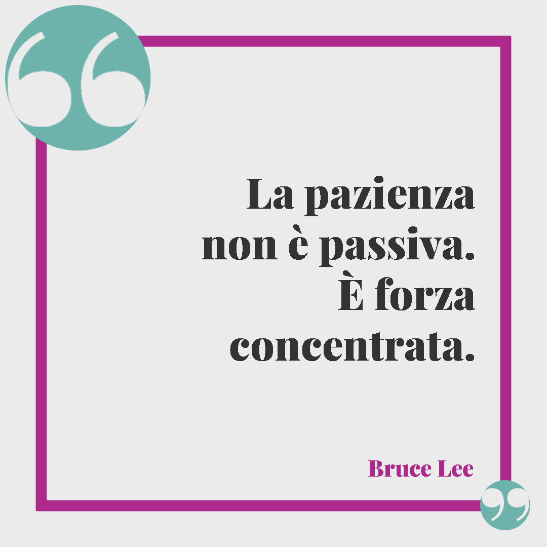Frasi sulla pazienza: citazioni e aforismi
