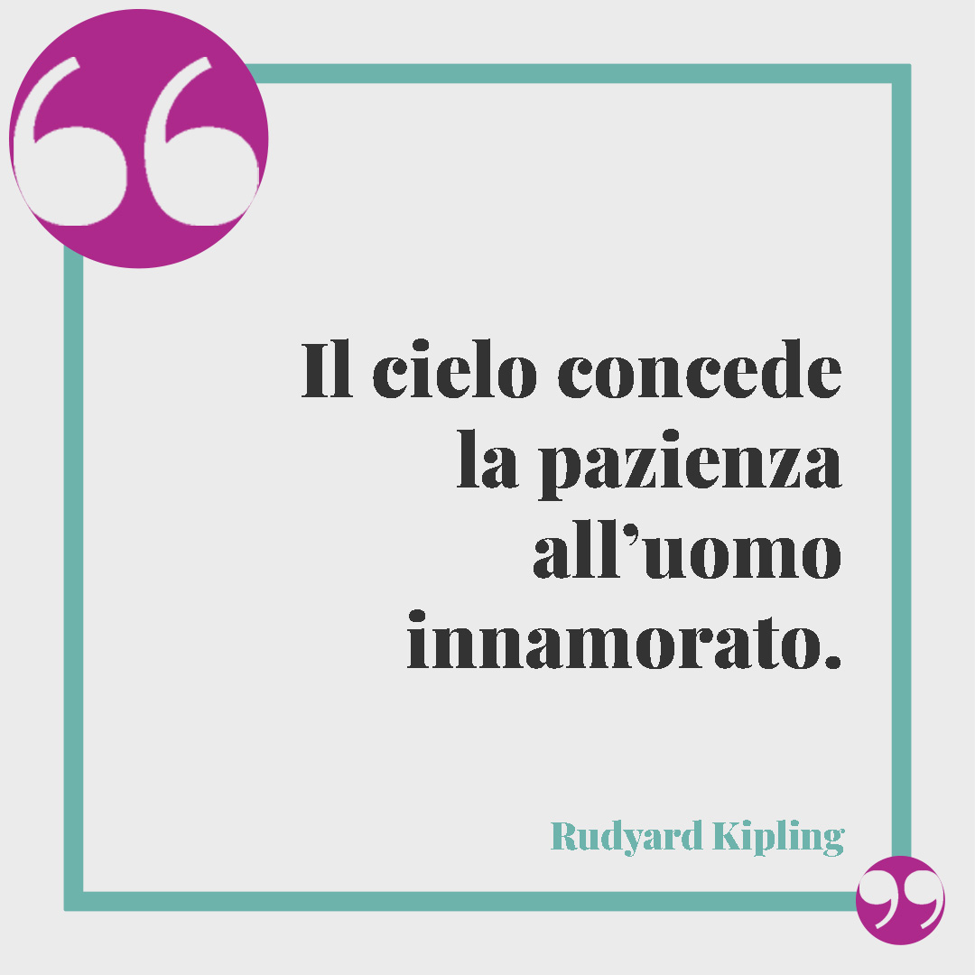 Frasi sulla pazienza: citazioni e aforismi