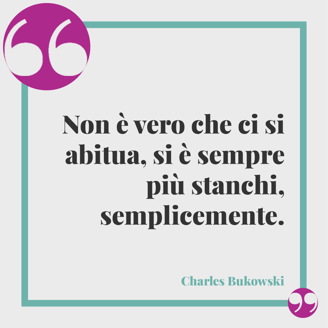 Frasi sulla stanchezza: citazioni e aforismi