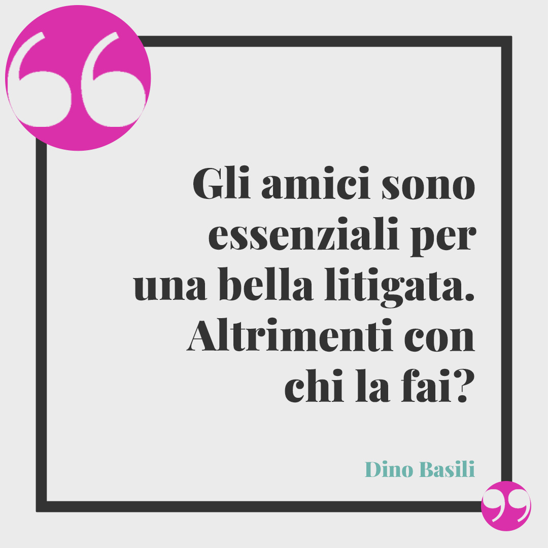 Frasi sulle amiche pazze: citazioni e aforismi