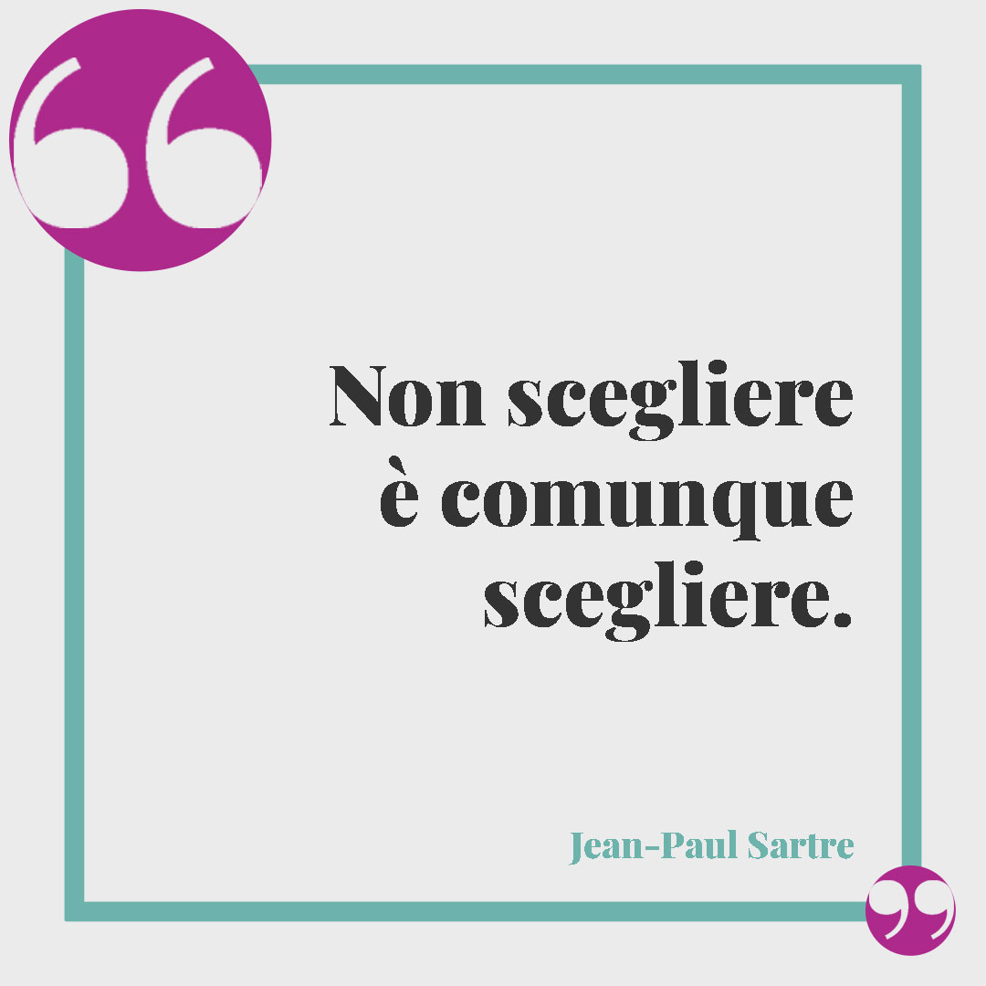 Frasi sulle scelte di vita: citazioni e aforismi