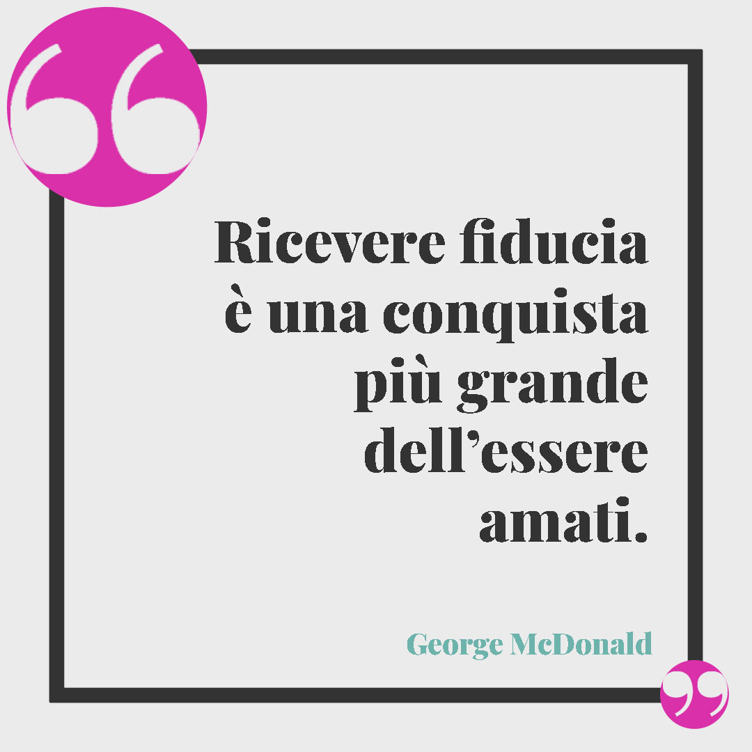Frasi sulla fiducia: citazioni e aforismi
