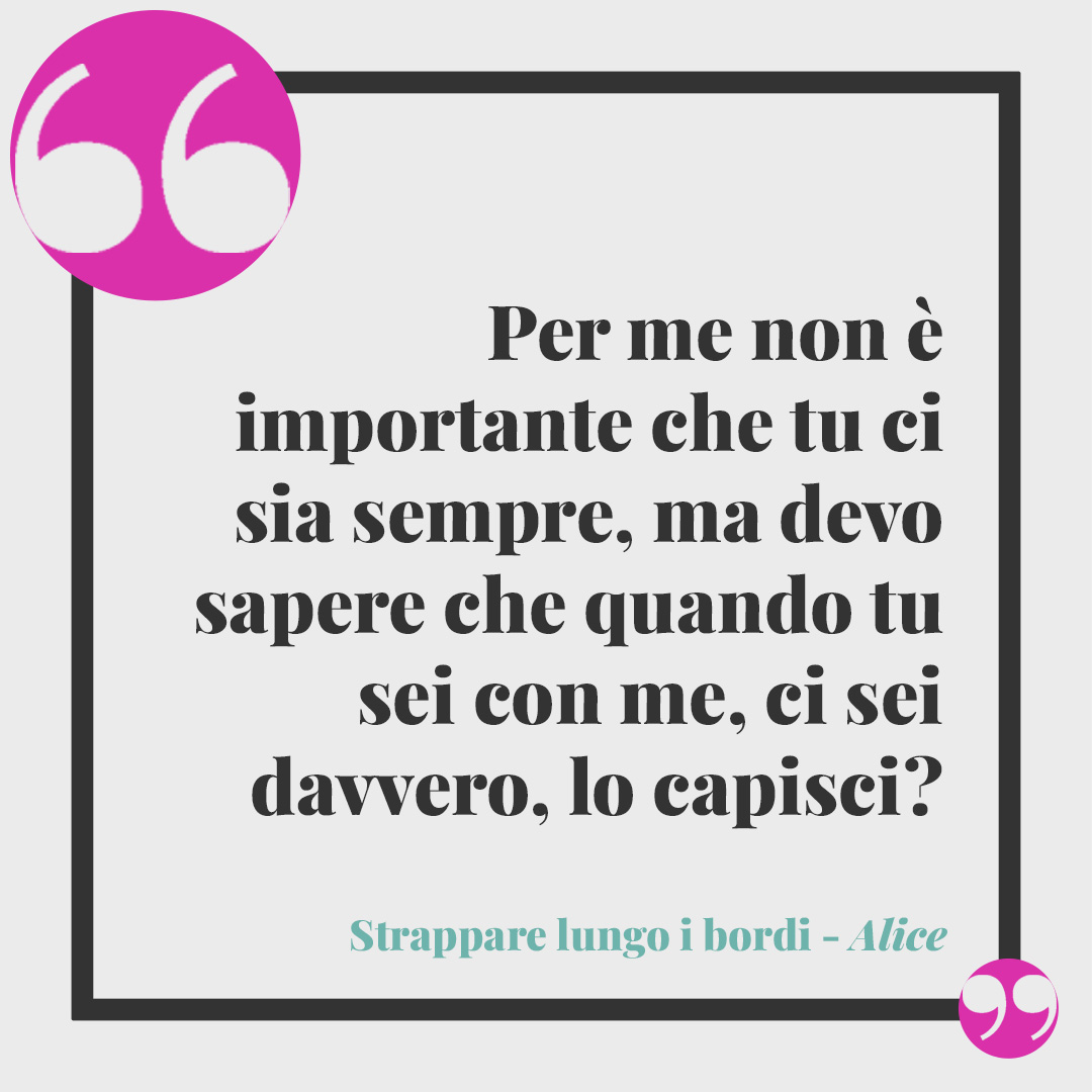 Le frasi di Strappare lungo i bordi: il messaggio della serie