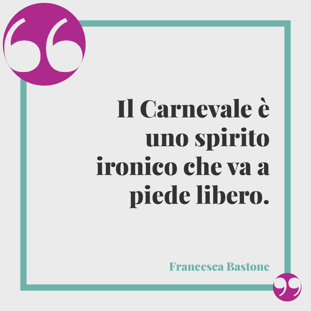 Frasi sul Carnevale: aforismi e citazioni divertenti per festeggiare