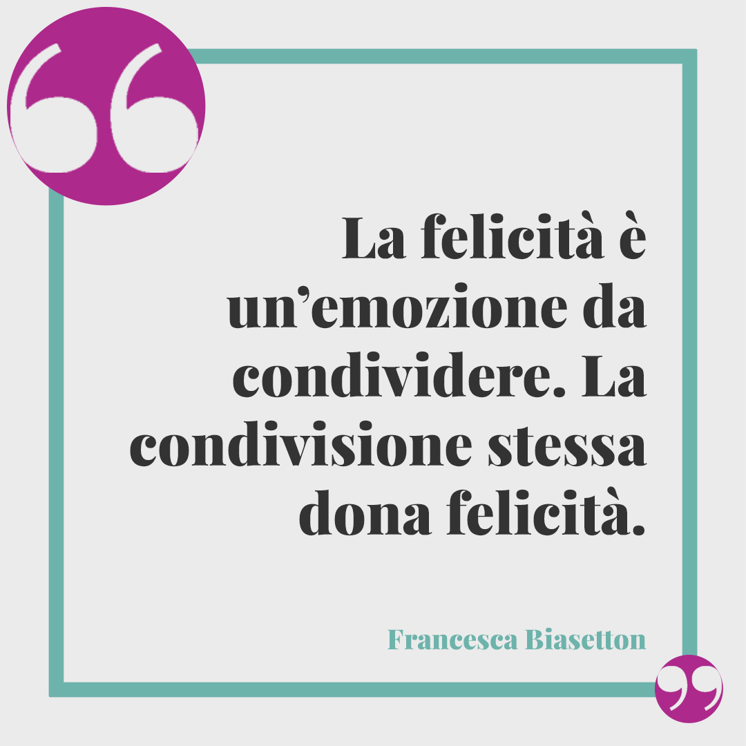 Frasi sulla condivisione: aforismi e citazioni importanti